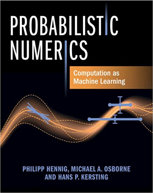 Our book on Probabilistic Numerics can now be preordered. | H. Kersting